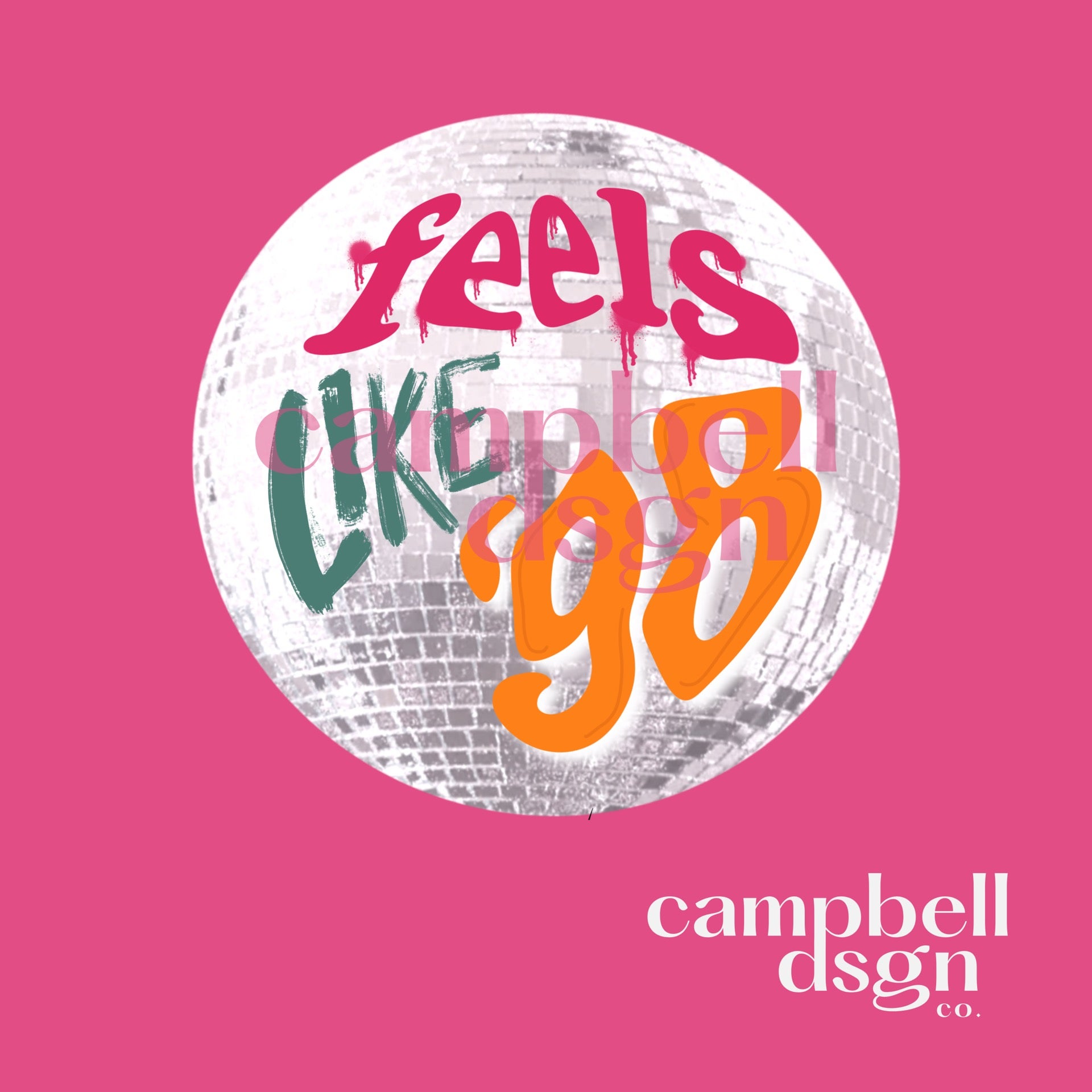 Feels Like ‘98 | Campbell Design Company